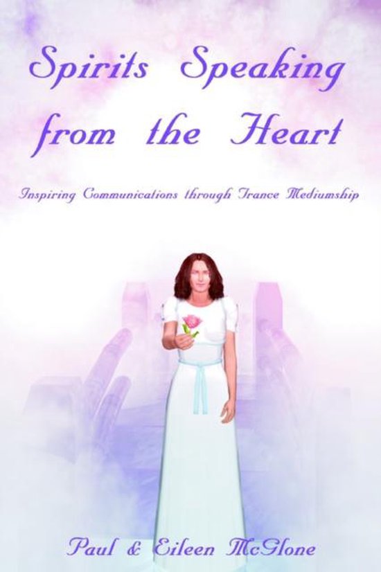 Spirits Speaking from the Heart, Eileen | 9780595387250 | Boeken | bol.com