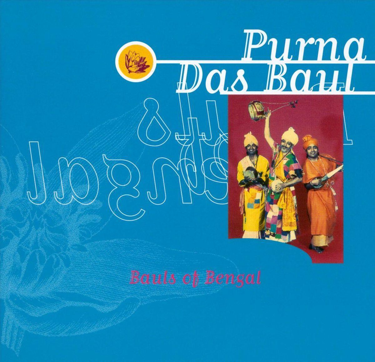 Purna Das Baul - Bauls Of Bengal (CD), Purna Das Baul | Muziek | bol.com