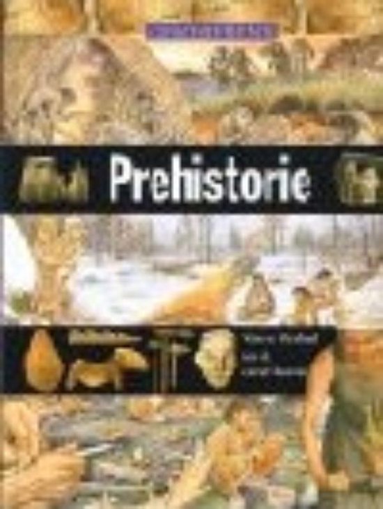 Prehistorie, Neil Morris | 9789055660247 | Boeken | bol