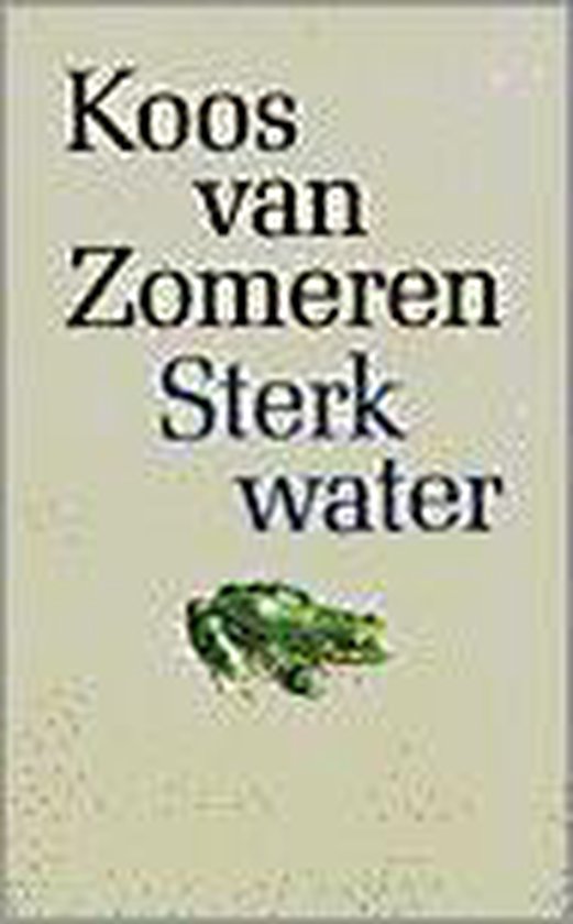 Sterk water, Zomeren | 9789029560061 | Boeken | bol
