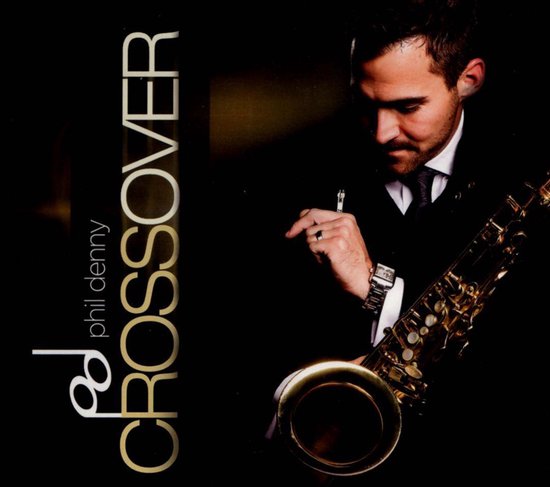 Crossover, Phil Denny | CD (album) | Muziek | bol