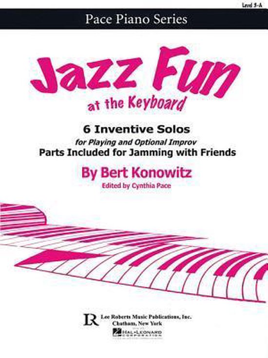 Jazz Fun at the Keyboard, Bert Konowitz | 9781458465566 | Boeken | bol.com