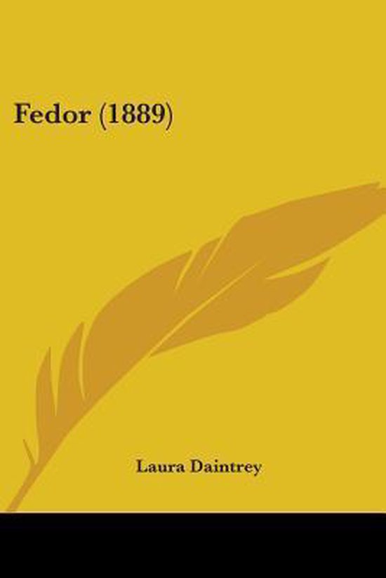 Fedor (1889), Laura Daintrey | 9781436845564 | Boeken | bol