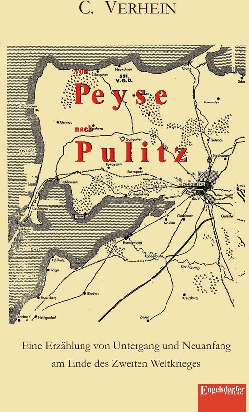 Von Peyse nach Pulitz. Eine Erzählung von Untergang und Neuanfang am ...