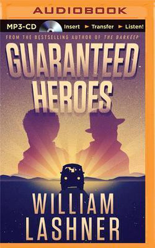 Guaranteed Heroes, William Lashner | 9781491591642 | Boeken | bol.com