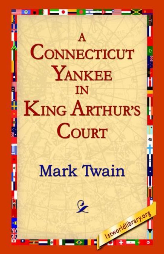 A Connecticut Yankee In King Arthur's Court, Mark Twain | 9781421807607 ...