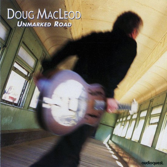 Doug Macleod - Unmarked Road (Super Audio CD), Doug Macleod | Muziek | bol