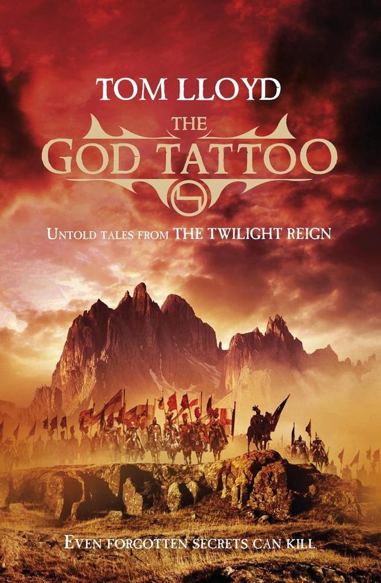 TWILIGHT REIGN 2 - The God Tattoo (ebook), Tom Lloyd | 9780575131286 ...