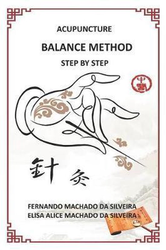Acupuncture Balance Method Step by Step | 9781729218471 | Elisa Alice ...