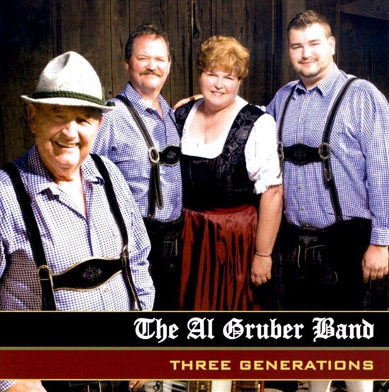 Three Generations, The al Gruber Band | CD (album) | Muziek | bol.com