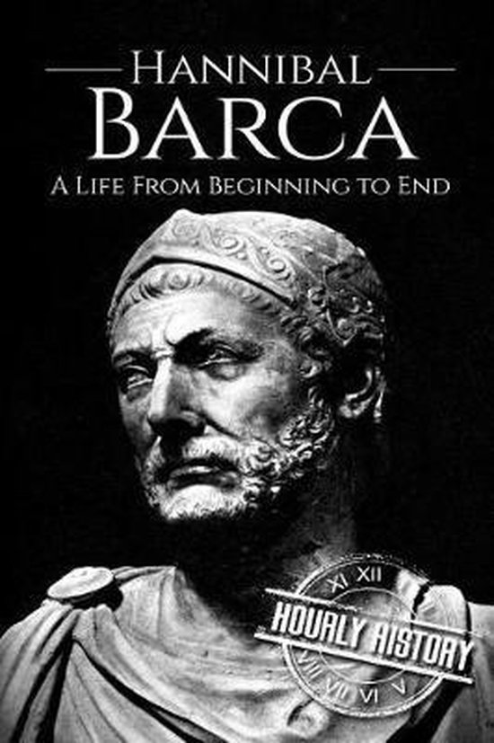 Hannibal Barca, Hourly History | 9781976238741 | Boeken | bol.com