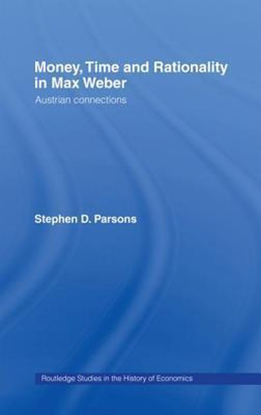 Money, Time and Rationality in Max Weber | 9780415758475 | Stephen ...