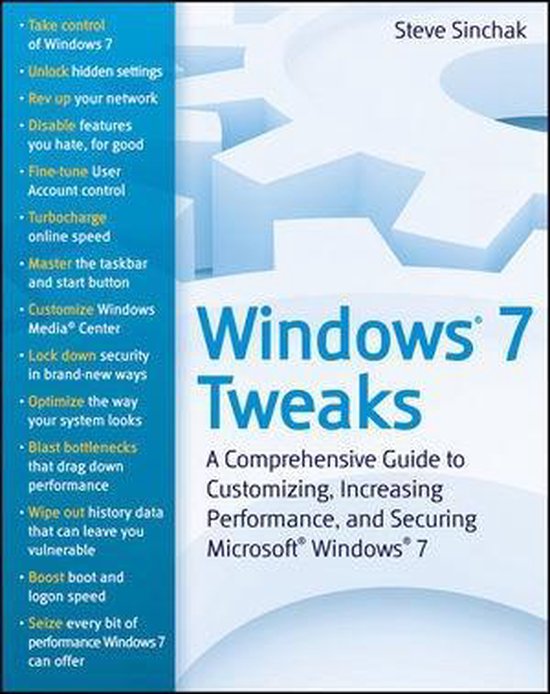 Windows 7 Tweaks, Steve Sinchak | 9780470525913 | Boeken | bol.com