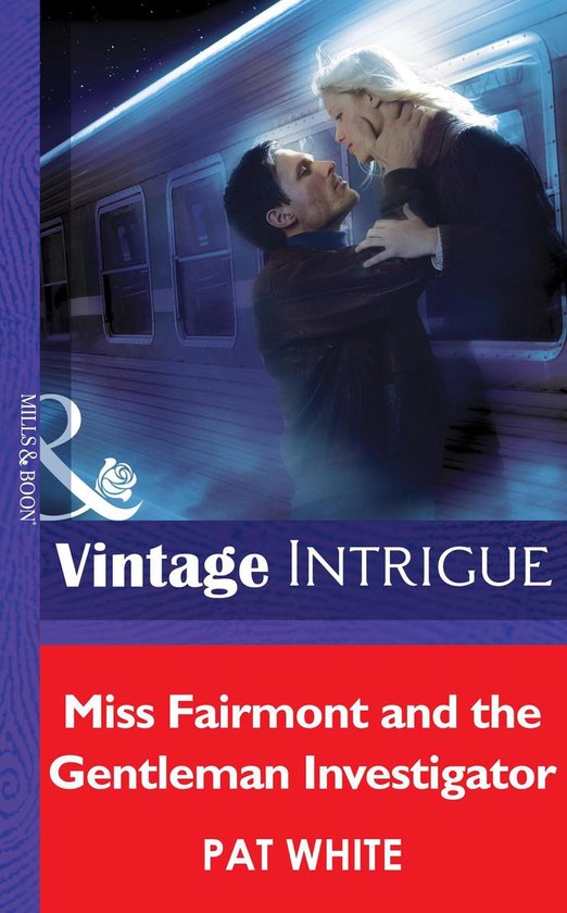 Miss Fairmont and the Gentleman Investigator (Mills & Boon Intrigue ...