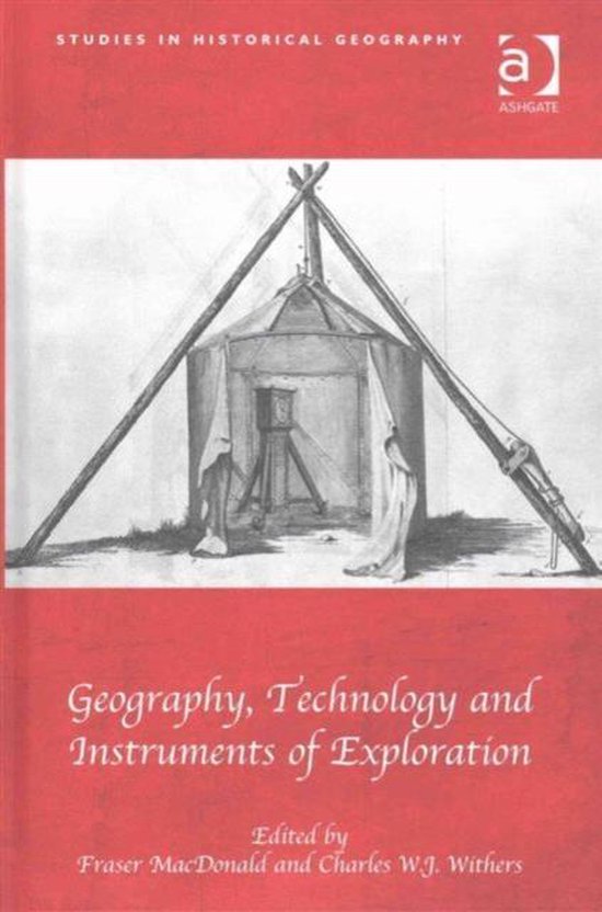 Geography, Technology and Instruments of Exploration | 9781472434258 ...