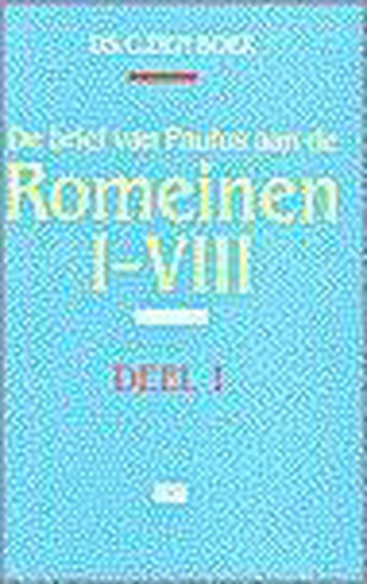 De brief van Paulus aan de Romeinen I-VIII, C. den Boer | 9789024246533 ...