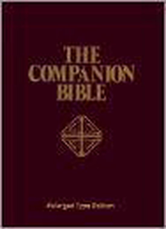 The Companion Bible, E. W. Bullinger | 9780825420993 | Boeken | bol