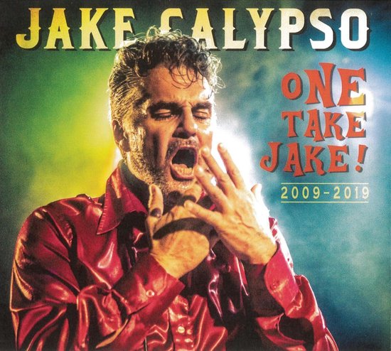 One Take Jake! 2009/2019, Jake Calypso | CD (album) | Muziek | bol