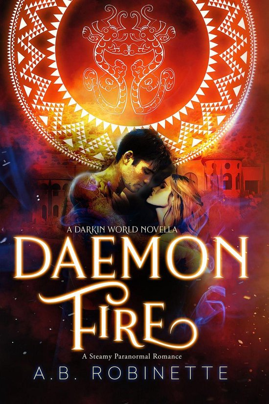 Daemon Fire (ebook), A.B. Robinette | 9780463581841 | Boeken | bol.com