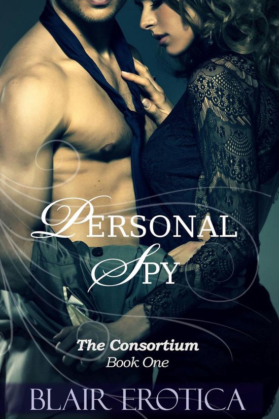 Personal Spy (Book 1 of "The Consortium") (ebook), Blair Erotica | 9780463252956 | Boeken | bol.com