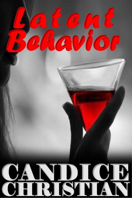 Latent Behavior (ebook), Candice Christian | 9780463733202 | Boeken | bol