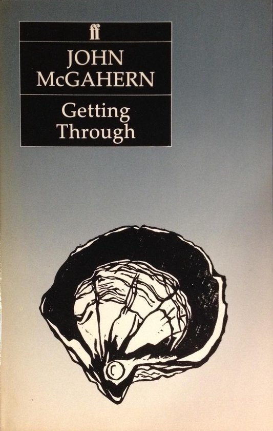 Getting Through, John Mcgahern | 9780571149971 | Boeken | bol.com