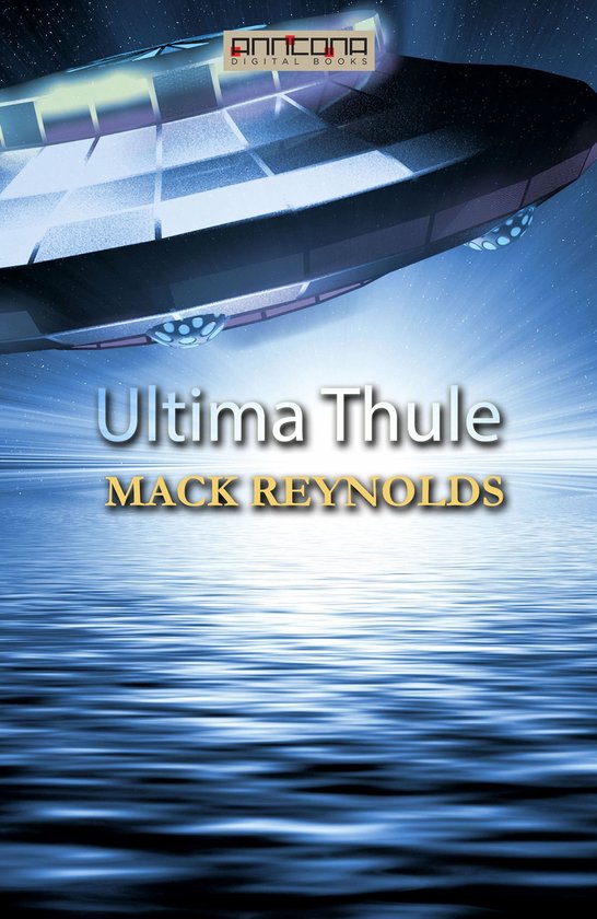 Ultima Thule (ebook), Mack Reynolds | 9789177592631 | Boeken | bol