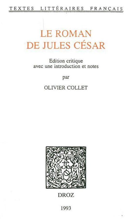 Textes littéraires français - Le Roman de Jules César (ebook), Olivier ...