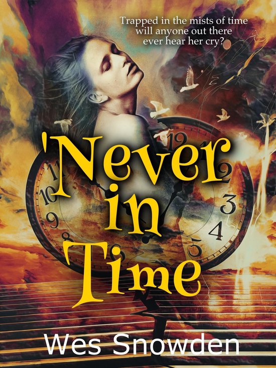 'Never in Time (ebook), Wes Snowden | 9780463378113 | Boeken | bol.com