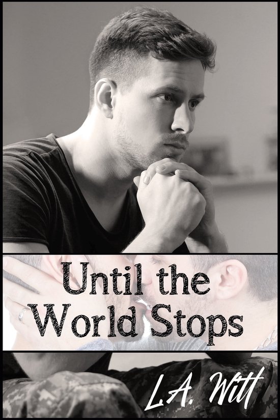 Until the World Stops (ebook), L.A. Witt | 9781642301007 | Boeken | bol
