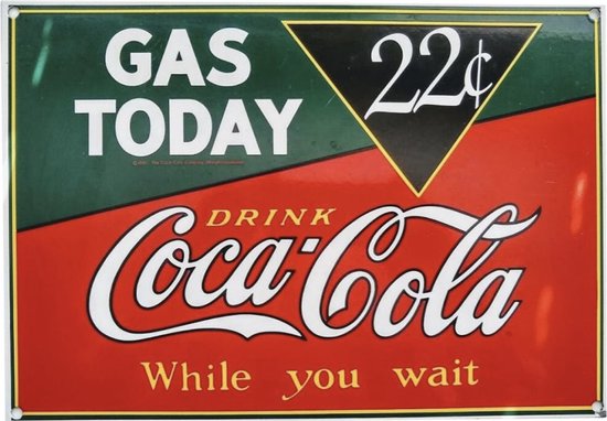 Coca-Cola Gas Today 22 Cents Emaille Bord - 33 x 23 cm | bol