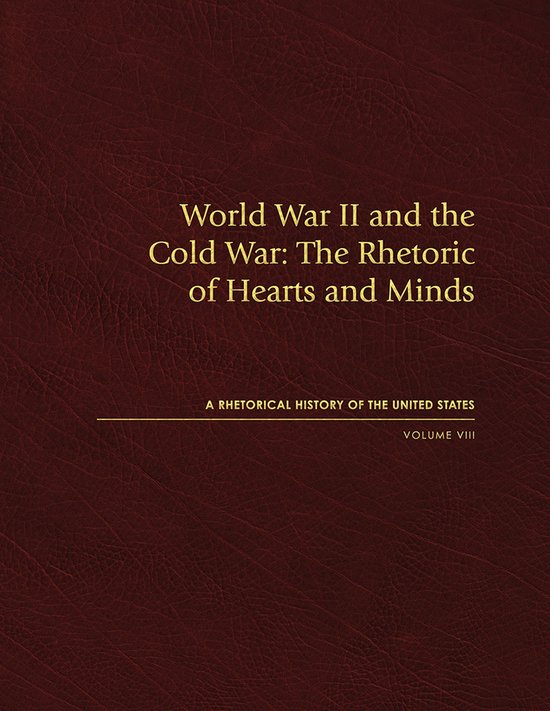 Rhetorical History of the United States- World War II and the Cold War ...