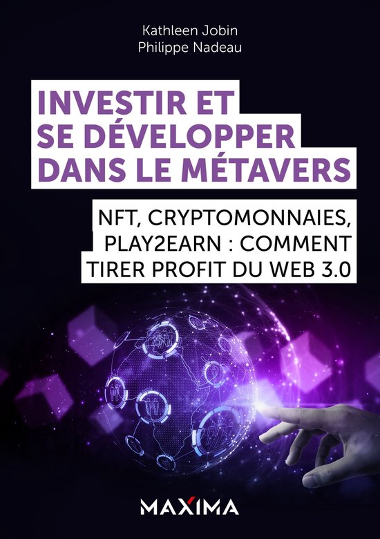 Investir et se développer dans le Métavers (ebook), Philippe Nadeau ...