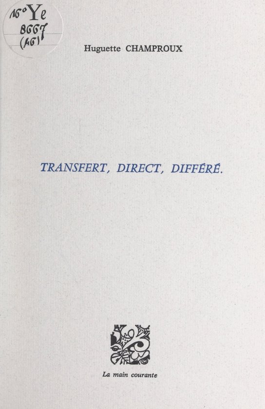 Transfert, direct, différé (ebook), Huguette Champroux | 9782307330547 ...