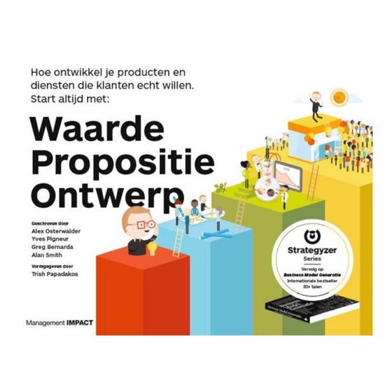 Waarde Propositie Ontwerp, Alexander Osterwalder, Yves Pigneur | 7442919087087 | Boeken | bol