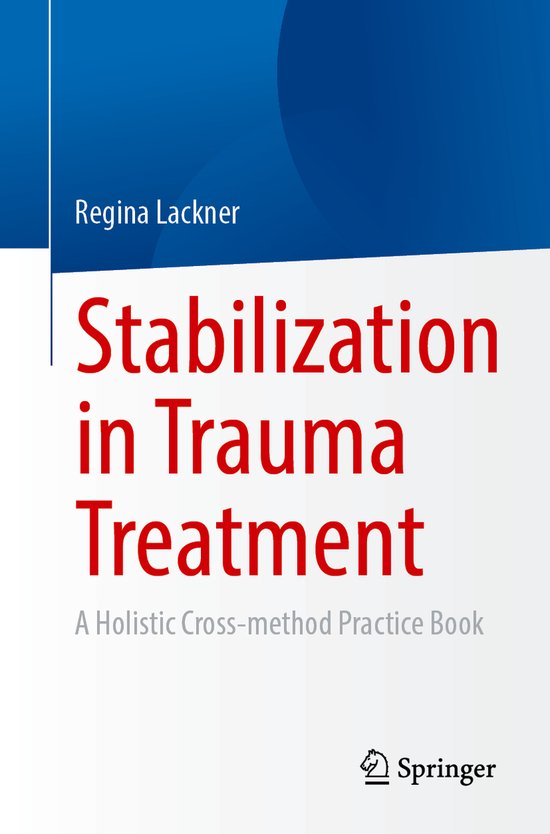 Stabilization in Trauma Treatment | 9783662674796 | Regina Lackner ...