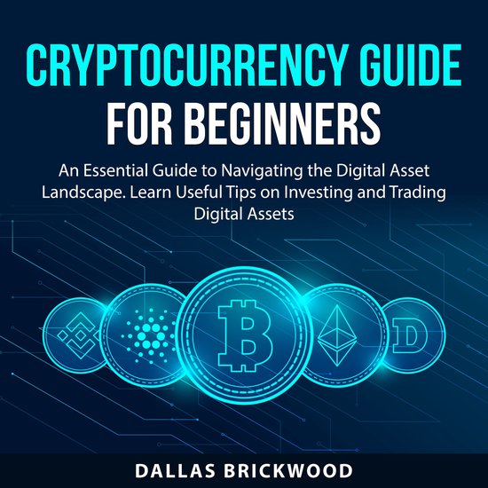 Cryptocurrency Guide for Beginners, Dallas Brickwood | 9798823459860 | Boeken | bol