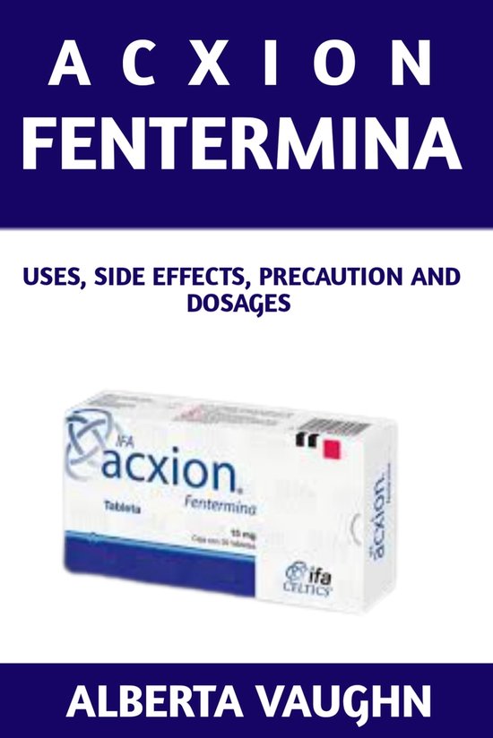 ACXION FENTERMINA (ebook), ALBERTA VAUGHN | 1230006363932 | Boeken | bol
