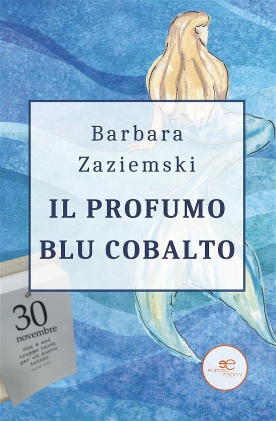 Il profumo blu cobalto (ebook), Barbara Zaziemski | 9791220136181 ...