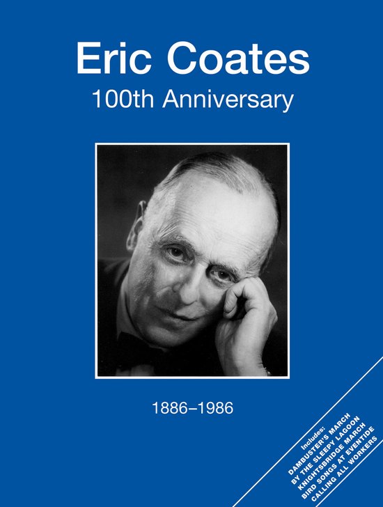 Eric Coates 100th Anniversary, Coates, Eric | 9780571532919 | Boeken ...