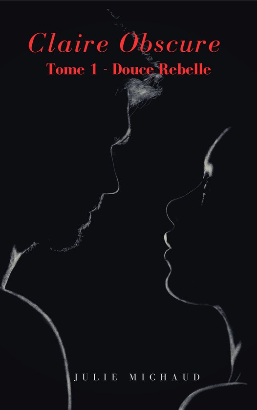 Claire obscure (ebook), Julie Michaud | 9791040526988 | Boeken | bol
