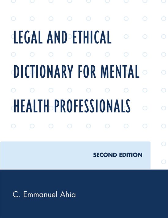 Legal and Ethical Dictionary for Mental Health Professionals (ebook), C ...