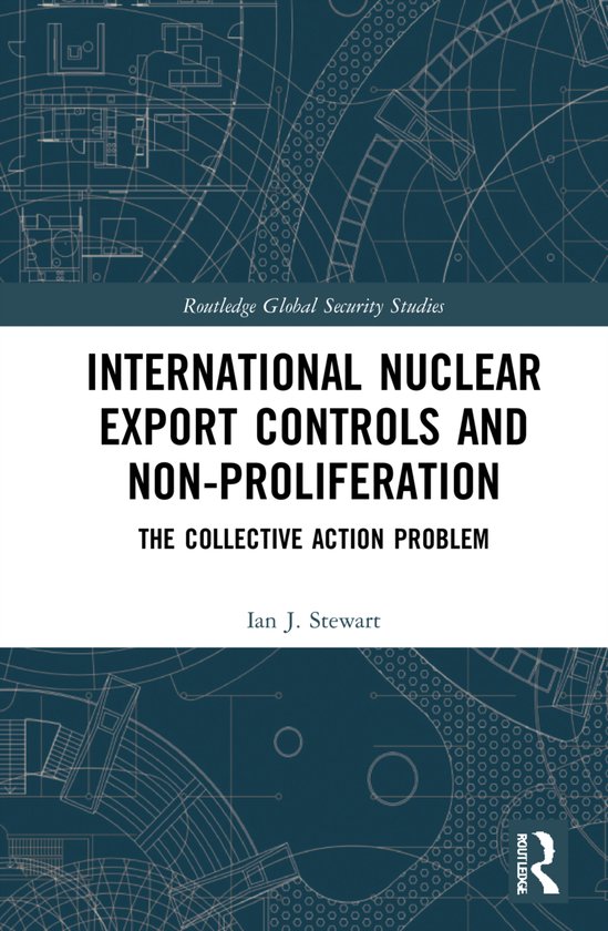 Routledge Global Security Studies- International Nuclear Export Controls and... | bol.com