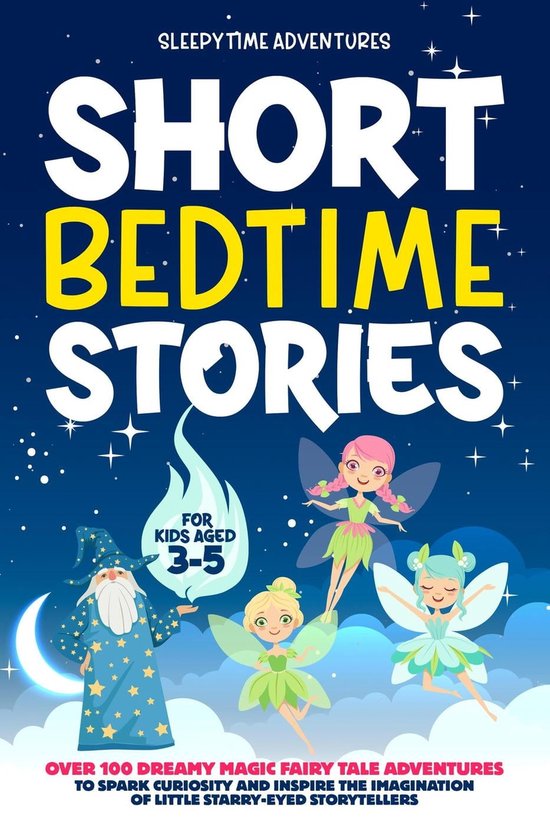 Bedtime Stories - Short Bedtime Stories for Kids Aged 3-5: Over 100 ...