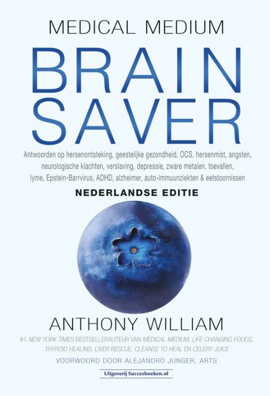 Medical Medium - Brain Saver, Anthony William | 9789492665706 | Boeken ...