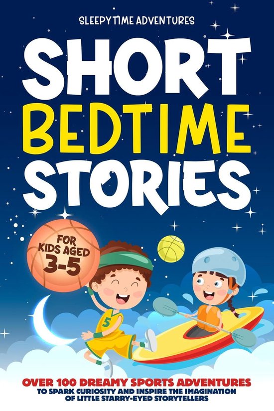 Bedtime Stories - Short Bedtime Stories for Kids Aged 3-5: Over 100 ...