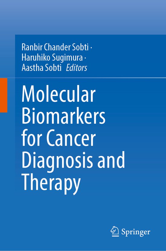 Molecular Biomarkers for Cancer Diagnosis and Therapy | 9789819937455 ...