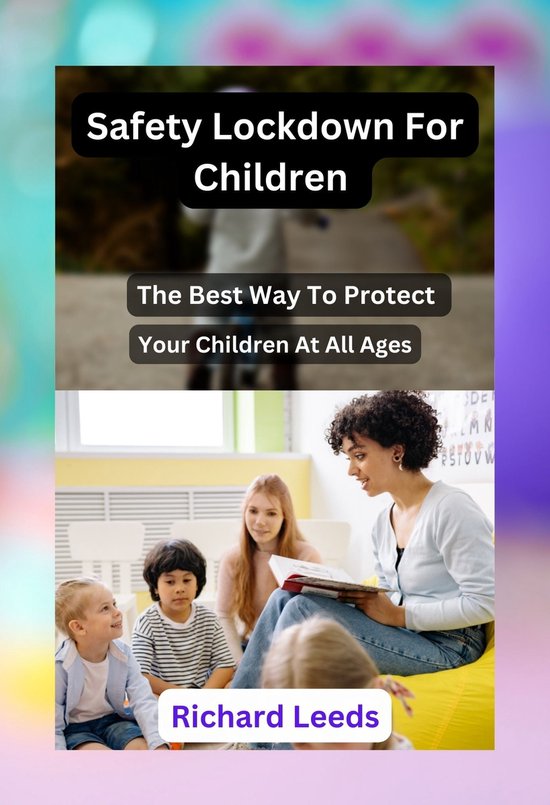 Safety lockdown for children (ebook), Richard Leeds | 1230006290511 ...