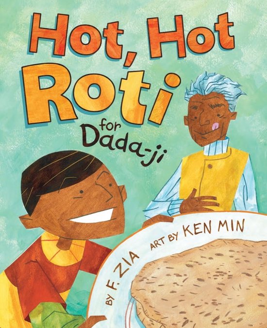 Hot, Hot Roti for Dada-Ji (ebook), Farhana Zia | 9781600609480 | Boeken ...