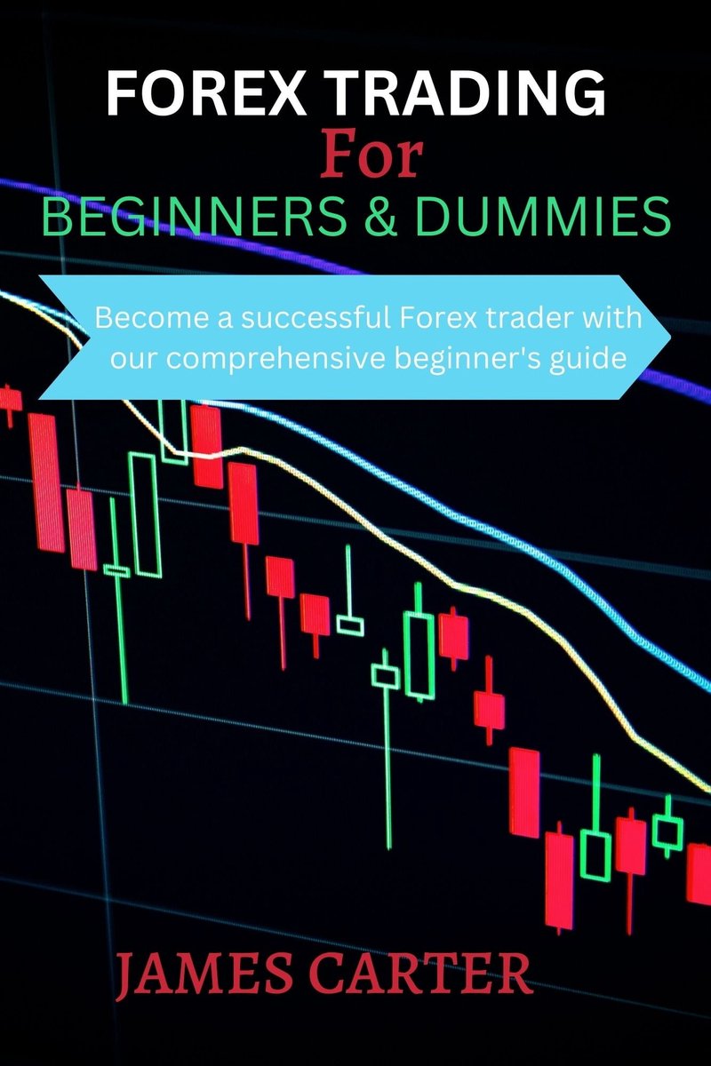 Forex trading for beginners and dummies (ebook), James Carter | 1230006304102 | Boeken | bol